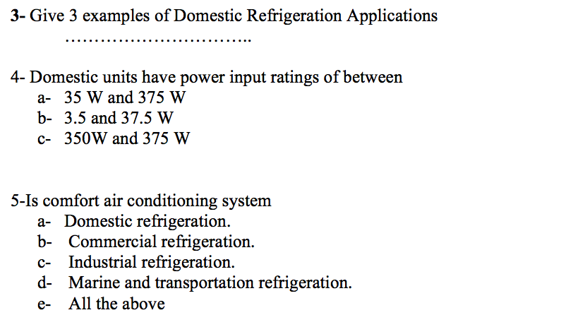 Solved 3- Give 3 examples of Domestic Refrigeration | Chegg.com