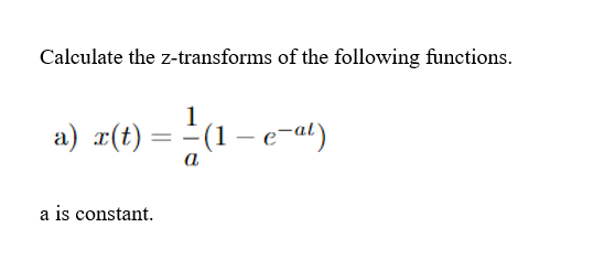 Solved Calculate the z-transforms of the following | Chegg.com