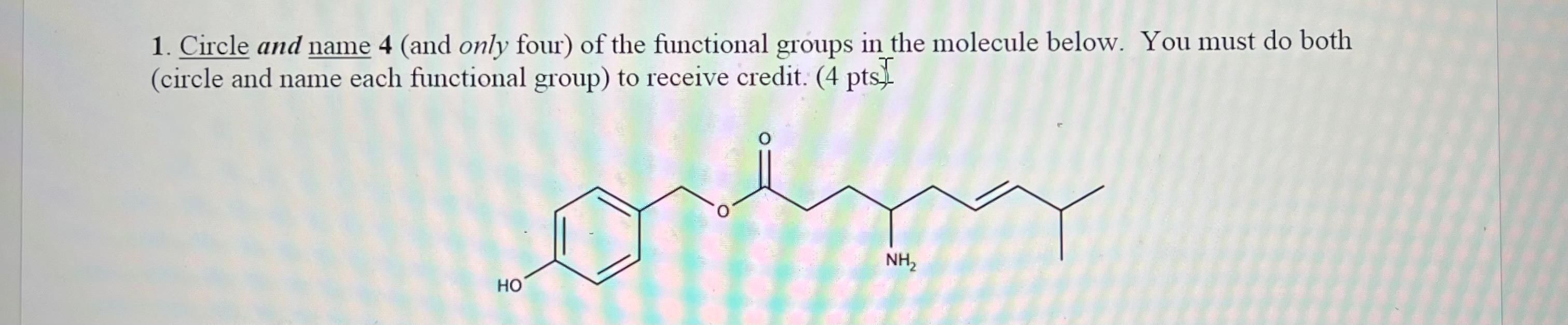 Solved 1. Circle and name 4 (and only four) of the | Chegg.com
