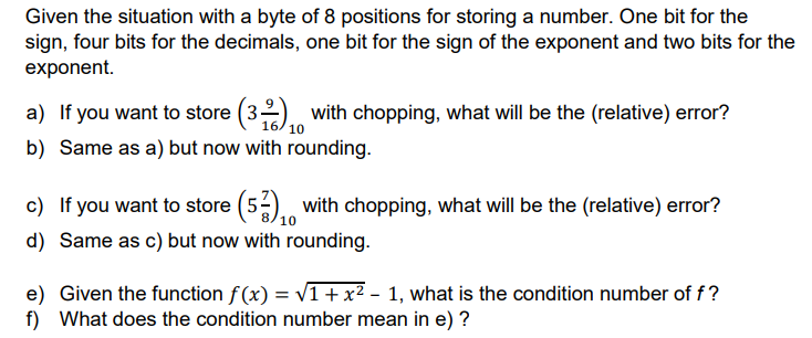 Given the situation with a byte of 8 ﻿positions for | Chegg.com