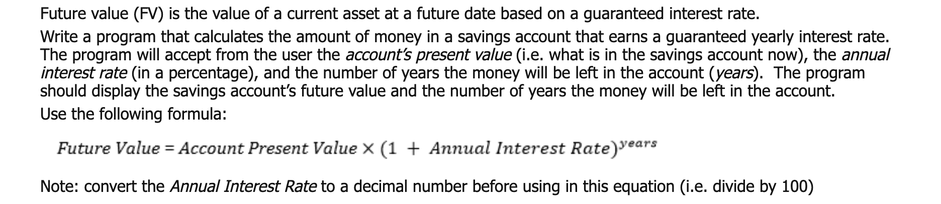 Solved Write a (Python) program that calculates the amount | Chegg.com