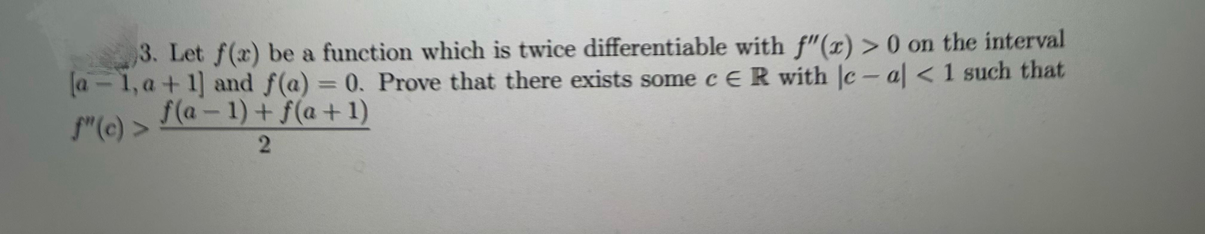 Solved 3. Let f(x) be a function which is twice | Chegg.com