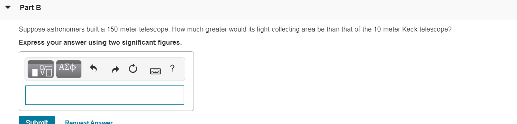 Solved Part B Suppose astronomers built a 150-meter | Chegg.com