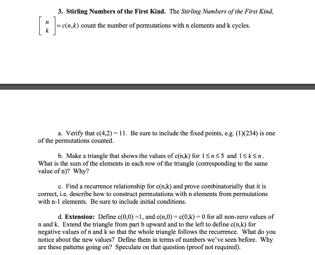 Solved 3. Stirling Numbers of the First Kind. The Stirling | Chegg.com