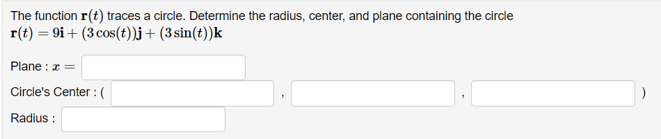 Solved The function r(t) traces a circle. Determine the | Chegg.com