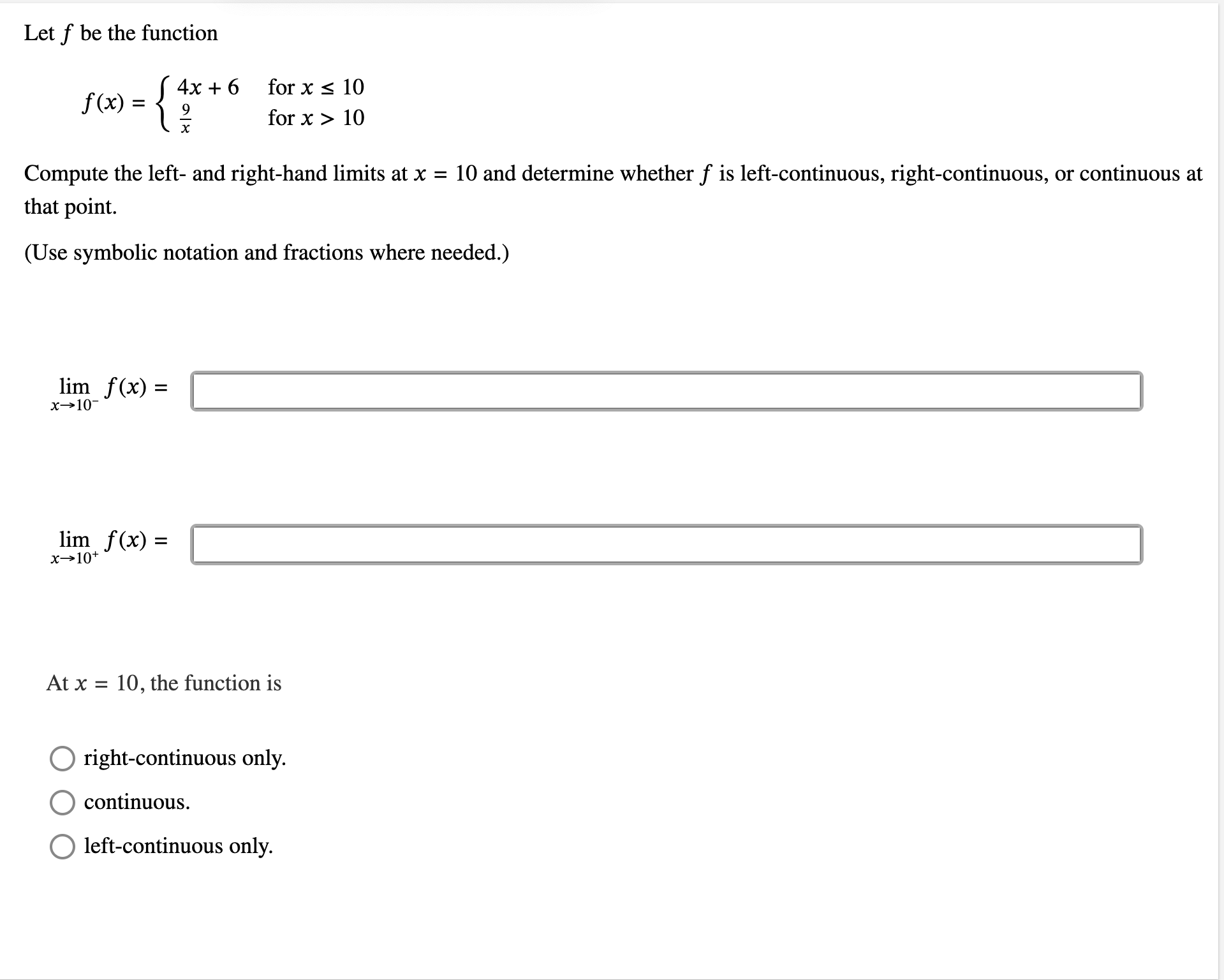 Solved Let f be the function f(x)={4x+6x9 for x≤10 for x>10 | Chegg.com