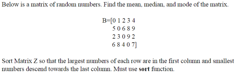 Solved Below is a matrix of random numbers. Find the mean, | Chegg.com