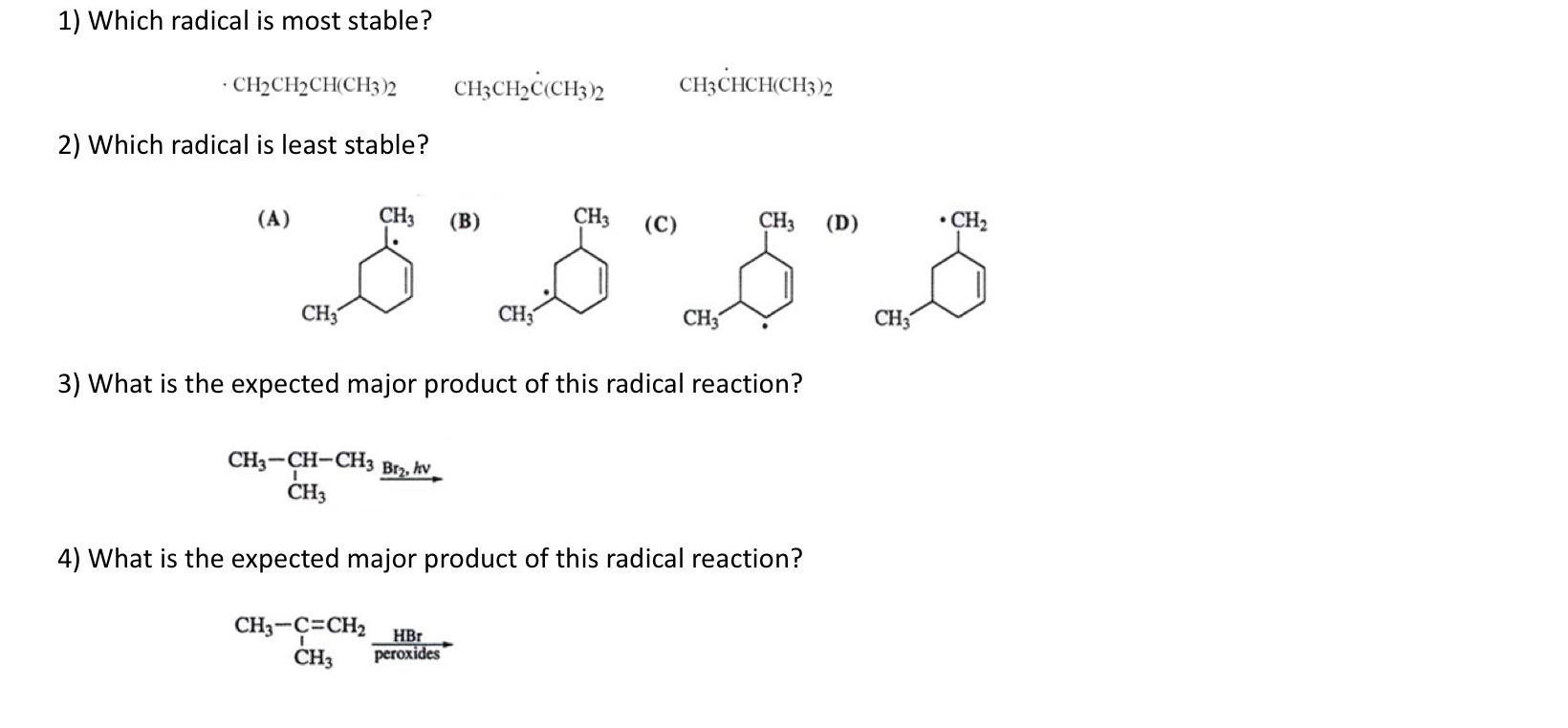 Solved 1) Which radical is most stable? *CH2CH2CH(CH3)2 | Chegg.com