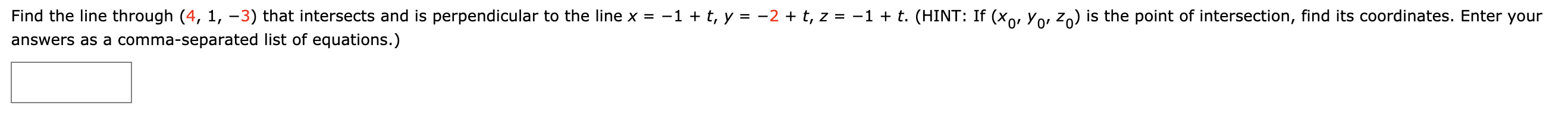 Solved Find The Line Through 4 1 3 That Intersects And