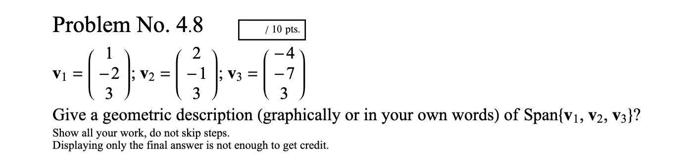 Solved Problem No. 4.8 / 10 pts. 2 --G--6--G) = -2 -7 3 3 3 | Chegg.com