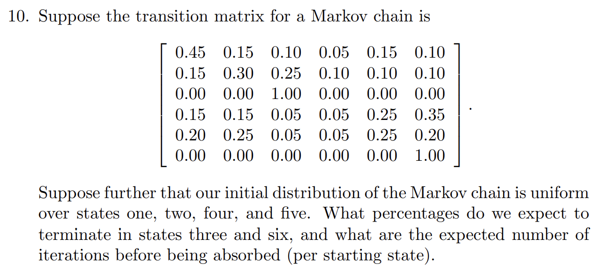 10. Suppose the transition matrix for a Markov chain | Chegg.com