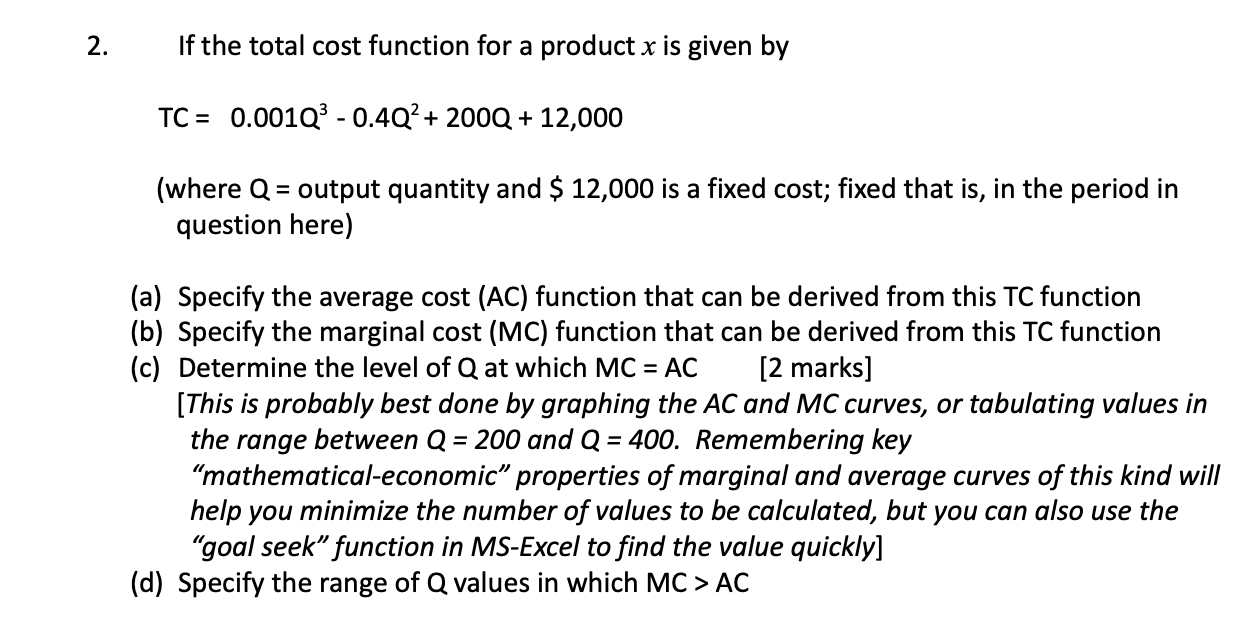 Solved 2. If the total cost function for a product x is | Chegg.com