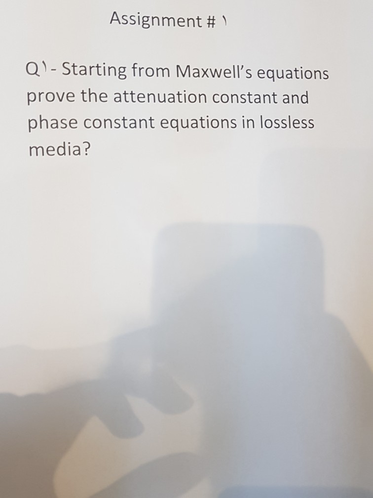 Solved Assignment # 0)-Starting from Maxwell's equations | Chegg.com
