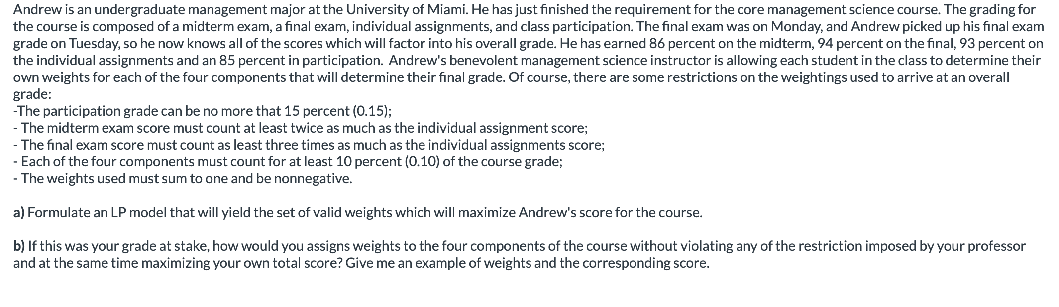 Solved Andrew is an undergraduate management major at the | Chegg.com