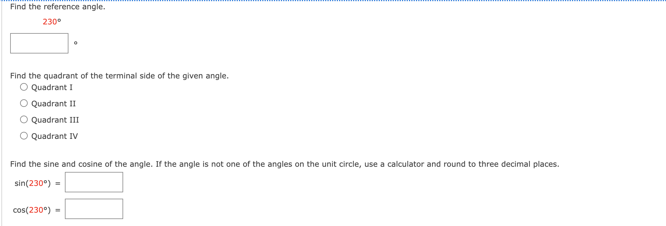 Solved Find the reference angle. 230° o Find the quadrant of | Chegg.com