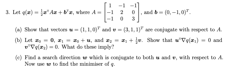 Find a search direction w which is conjugate to both | Chegg.com