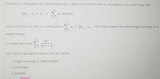 Solved The Test for Divergence for infinite series (also | Chegg.com
