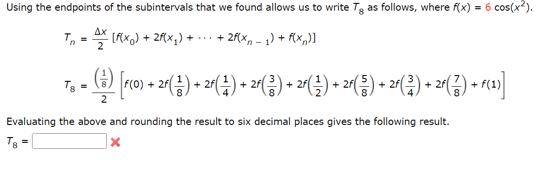 Solved Using the endpoints of the subintervals that we found | Chegg.com