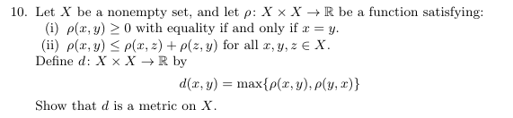 Solved 10. Let X be a nonempty set, and let ρ:X×X→R be a | Chegg.com