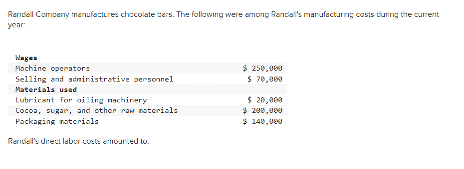 Solved Randall Company manufactures chocolate bars. The | Chegg.com