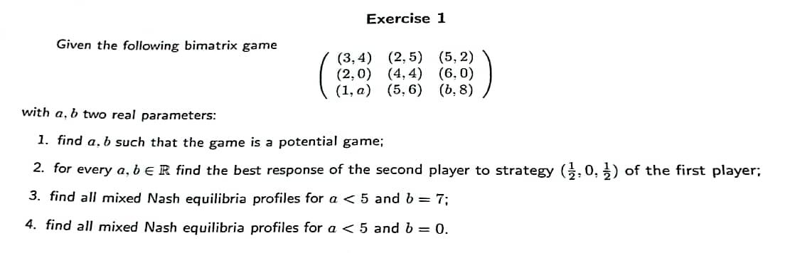 Solved Exercise 1 Given the following bimatrix game (3,4) | Chegg.com