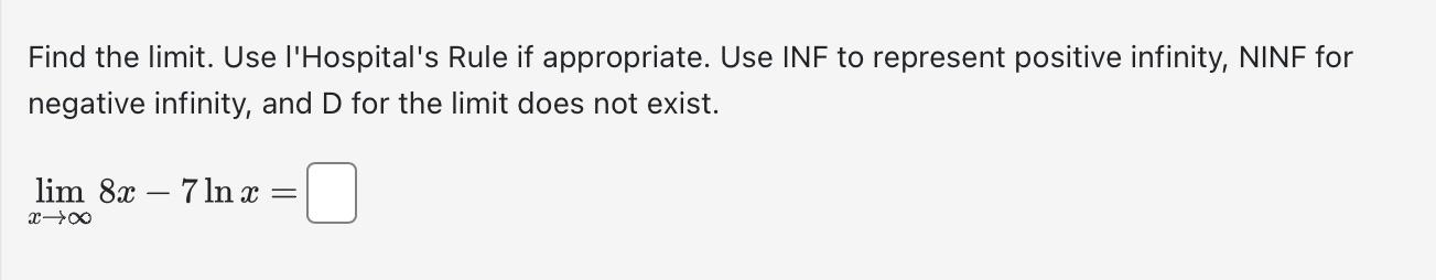 Solved Find the limit. Use I'Hospital's Rule if appropriate. | Chegg.com
