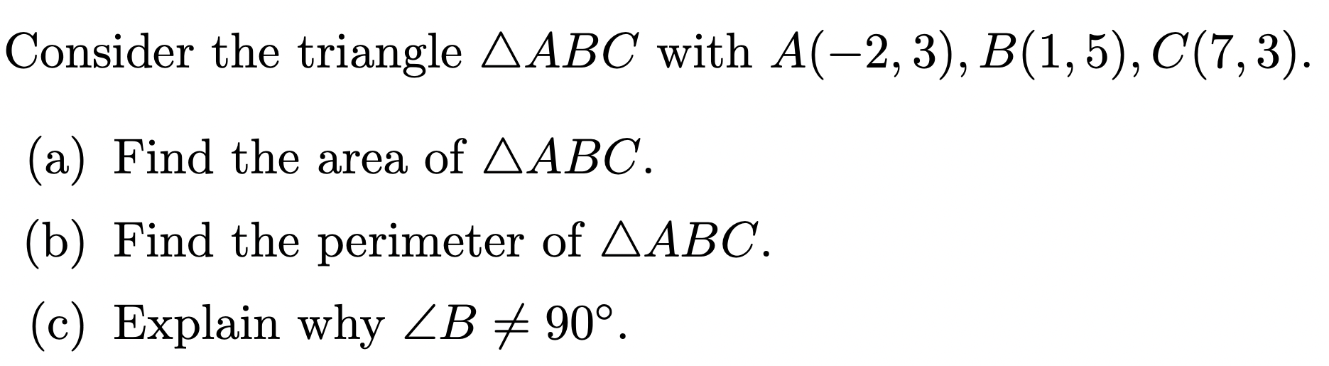 Solved Consider the triangle AABC with A(-2,3), B(1,5), | Chegg.com