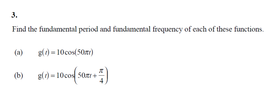 Solved Find the fundamental period and fundamental frequency | Chegg.com