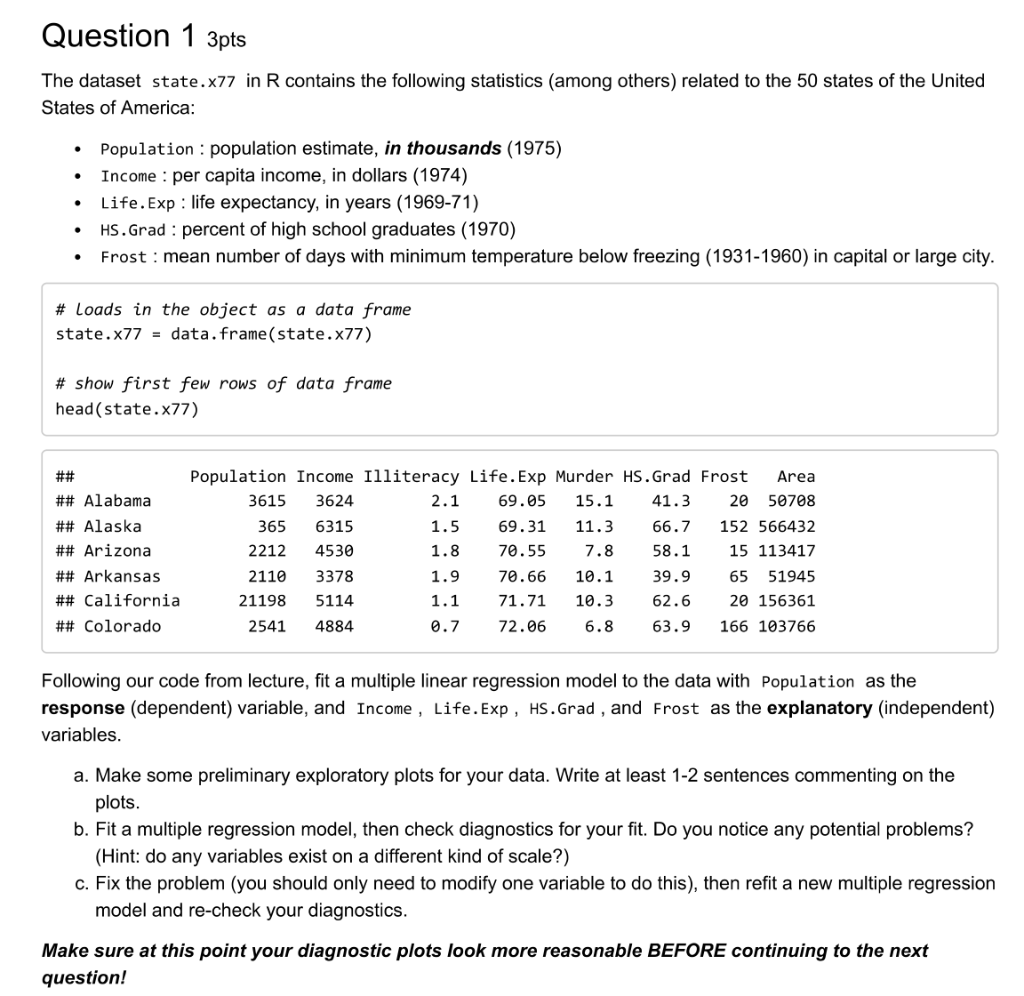 Question 1 3pts The dataset state. x77 in R contains | Chegg.com
