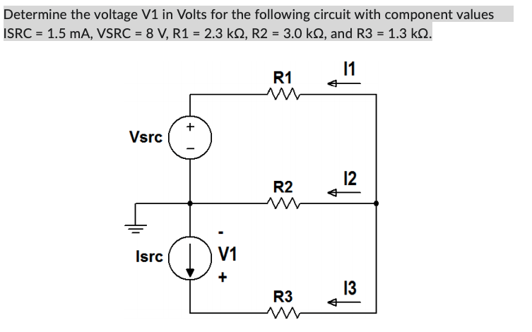Solved Determine the voltage V1 ﻿in Volts for the following | Chegg.com