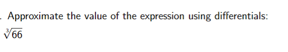 Solved Approximate the value of the expression using | Chegg.com