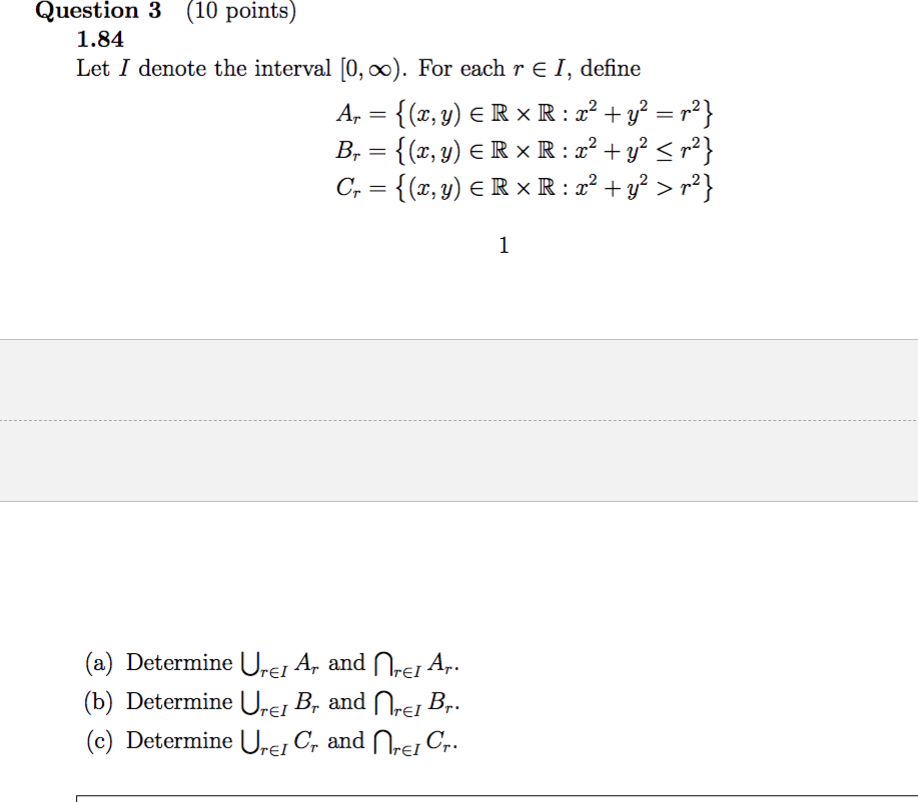 Solved Let I denote the interval [0,∞). For each r∈I, define | Chegg.com