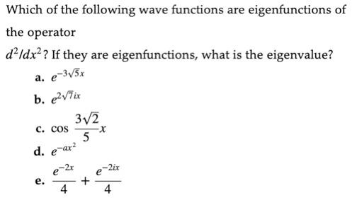 Solved Which of the following wave functions are | Chegg.com