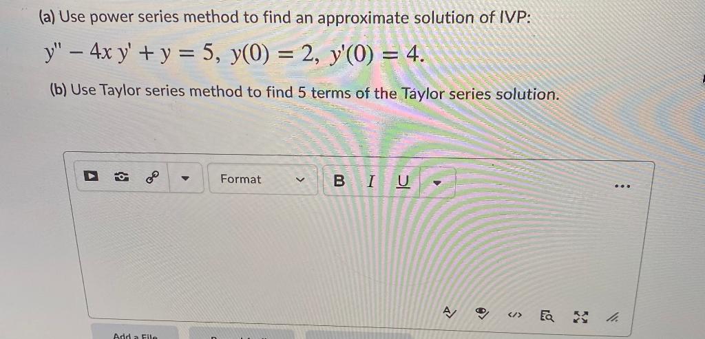 Solved (a) Use power series method to find an approximate | Chegg.com
