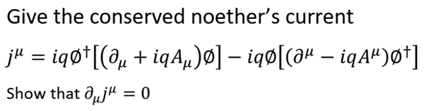 Solved Give the conserved noether's currentShow that | Chegg.com