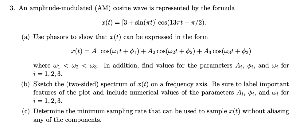 Solved An amplitude-modulated (AM) cosine wave is | Chegg.com
