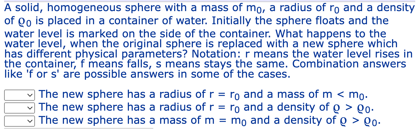 Solved A solid, homogeneous sphere with a mass of m0, a | Chegg.com