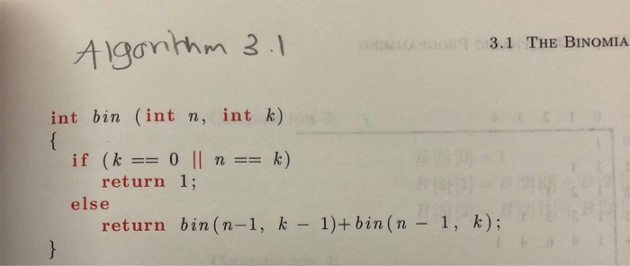 Solved 3 1 The Binomia Int Bin Int N Int K Return 1 Else