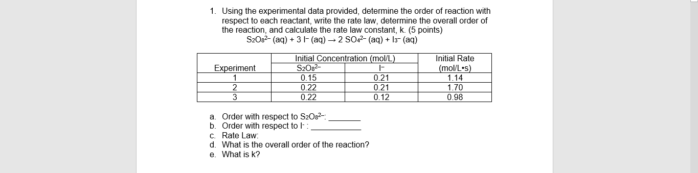 Solved 1. Using the experimental data provided, determine | Chegg.com