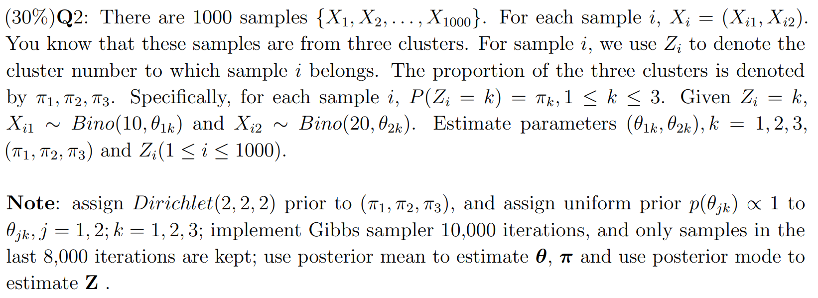 Solved (30\%)Q2: There are 1000 samples {X1,X2,…,X1000}. For | Chegg.com