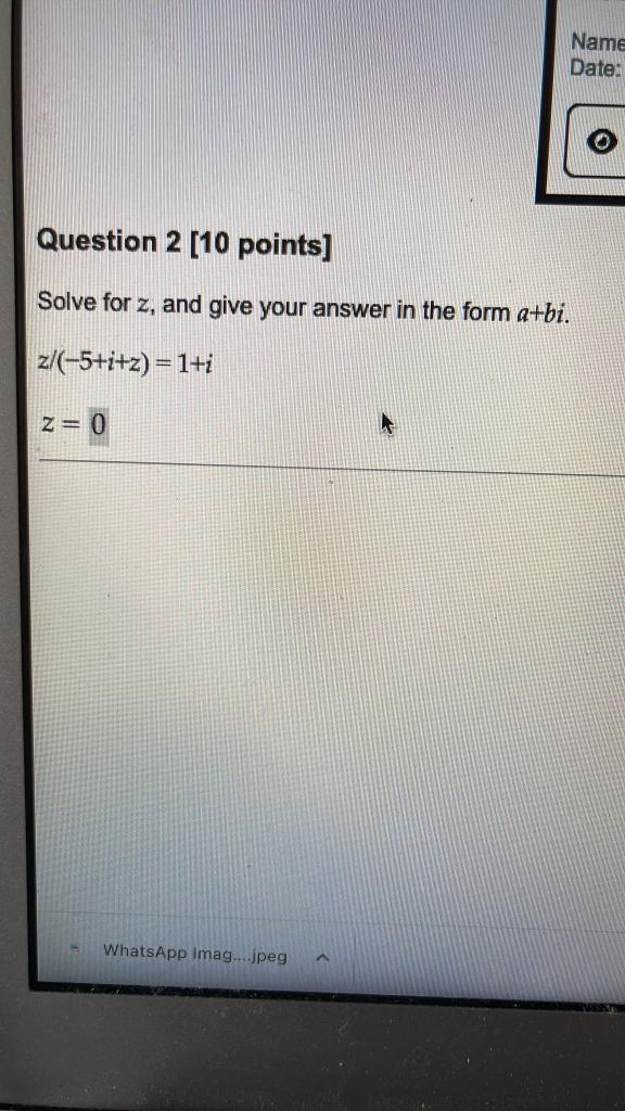 Solved Solve for z, and give your answer in the form a+bi. | Chegg.com