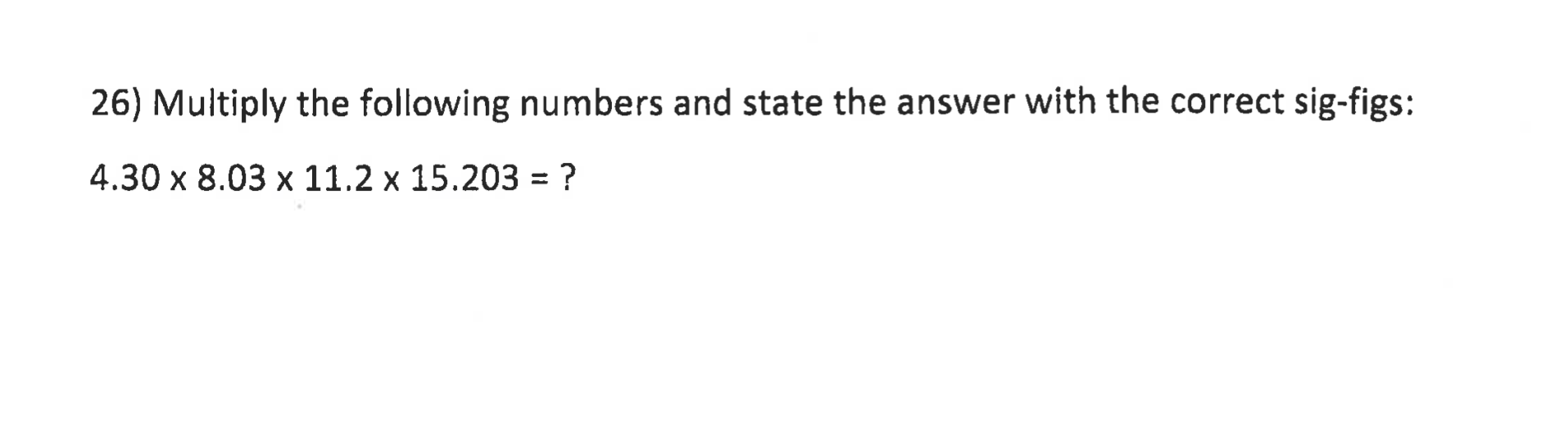 26) Multiply the following numbers and state the | Chegg.com