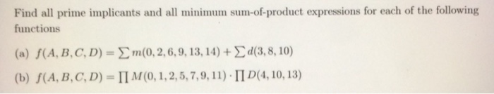 Solved Find all prime implicants and all minimum | Chegg.com