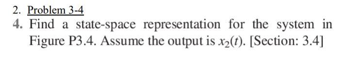 Solved 2 Problem 3 4 4 Find A State Space Representation