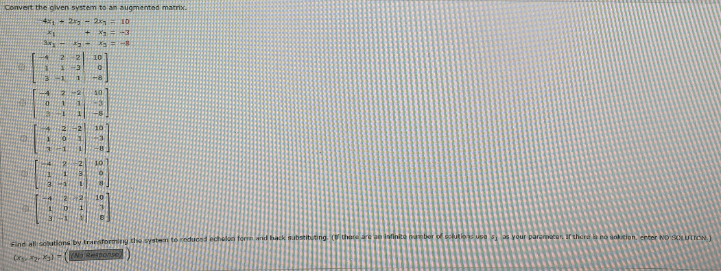 Solved Convert the given system to an augmented matrix 2x3 = | Chegg.com