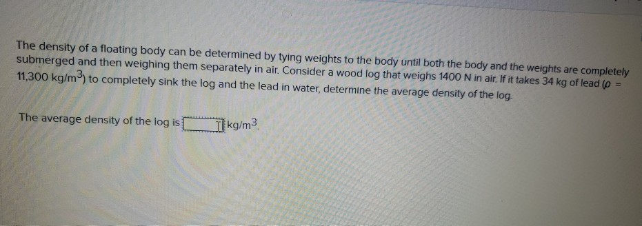 Solved The density of a floating body can be determined by | Chegg.com