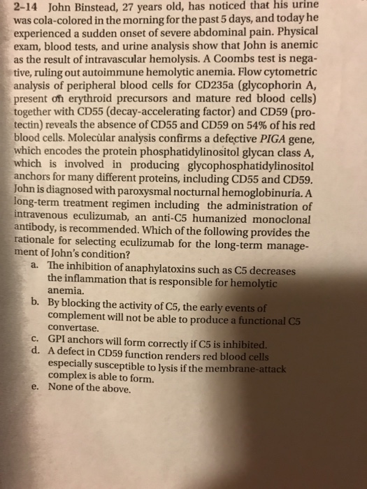 Solved 2-14 John Binstead, 27 years old, has noticed that | Chegg.com