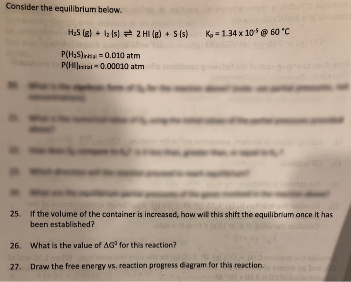 Solved Consider the equilibrium below. H2S (8) + l2 (s) 2 HI | Chegg.com