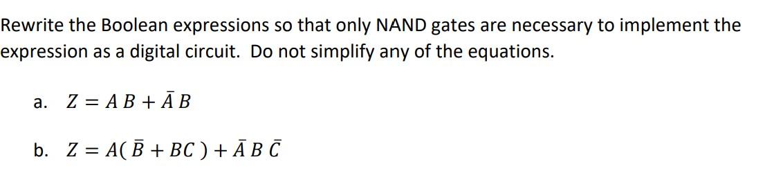 Solved Rewrite the Boolean expressions so that only NAND | Chegg.com