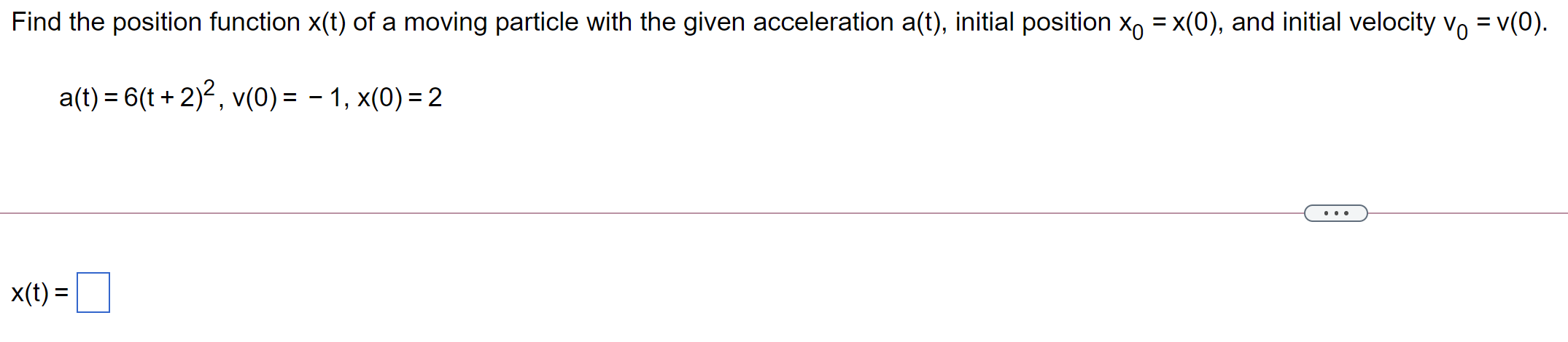 Solved Find the position function x(t) of a moving particle | Chegg.com